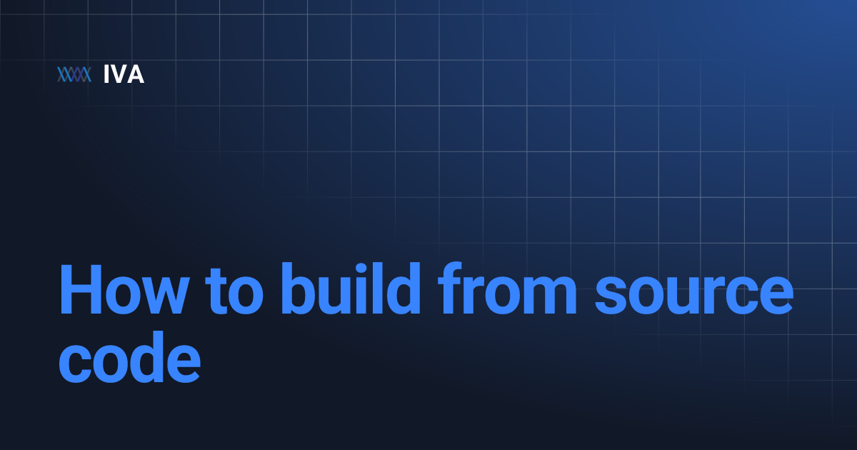 How to build from source code | IVA